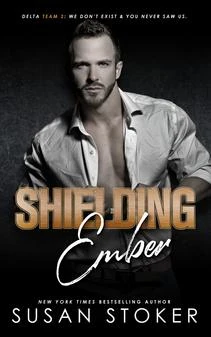 SHIELDING EMBER | SUSAN STOKER Wiki | Fandom