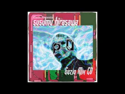 P-0 (song) | Susumu Hirasawa English Fan Wiki | Fandom