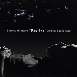PAPRIKA Original Soundtrack | Susumu Hirasawa English Fan Wiki | Fandom