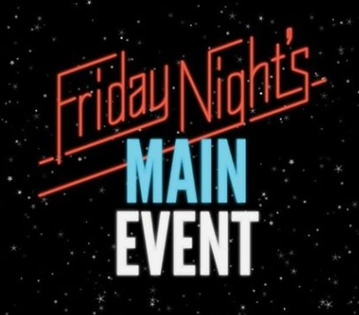 Friday Night's Main Event (2019) | SvR06 Wiki | Fandom