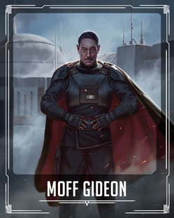Moff Gideon | Star Wars Villainous Wiki | Fandom