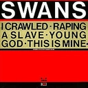 Young God | Swans the Band the Discord the Wiki | Fandom