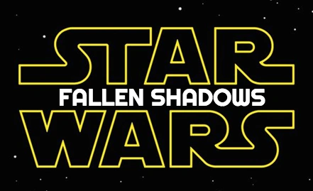 Star Wars: Fallen Shadows | Star Wars Fanon | Fandom