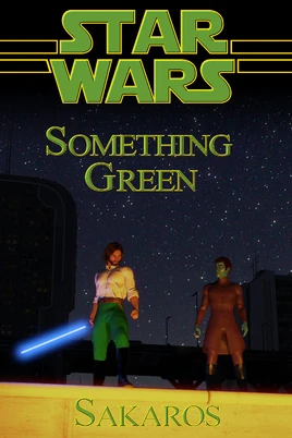 Something Green | Star Wars Fanon | Fandom