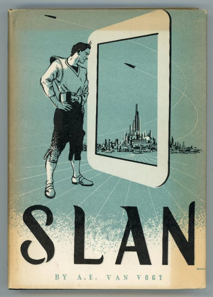 Slan | Swordandlaser Wiki | Fandom