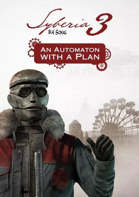 Syberia III: An Automaton With a Plan | Syberia Wiki | Fandom