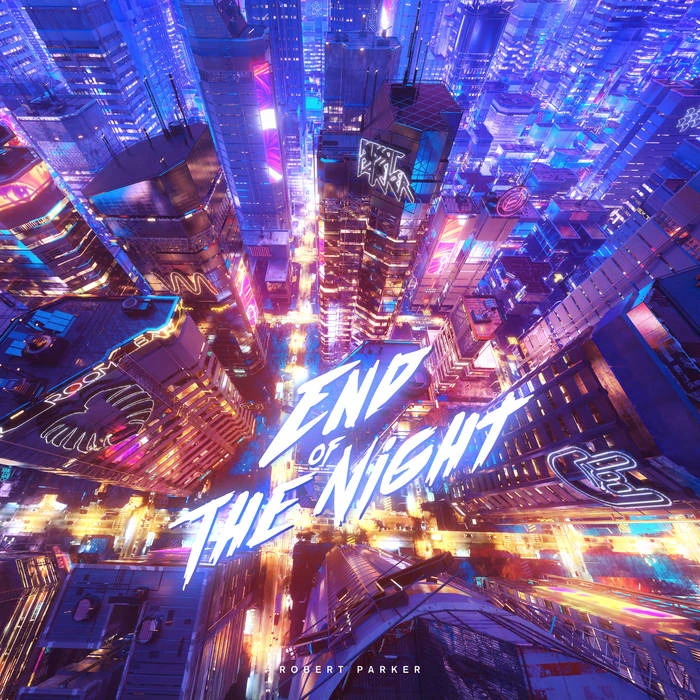 End Of The Night (Robert Parker) | Synthwave Wiki | Fandom