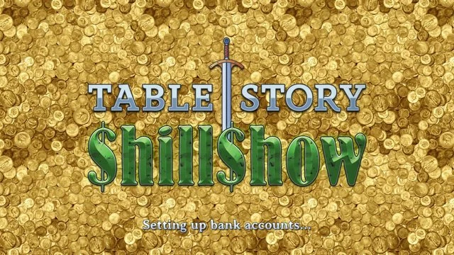 Shillshows | Tablestory Wiki | Fandom