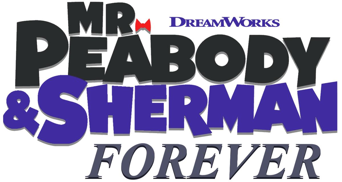 Mr. Peabody and Sherman: Forever/Gallery | Tachyon Movies Wiki | Fandom