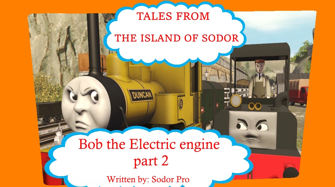 Bob the Electric Engine Part 2 | Tales From The Island Of Sodor Wiki ...