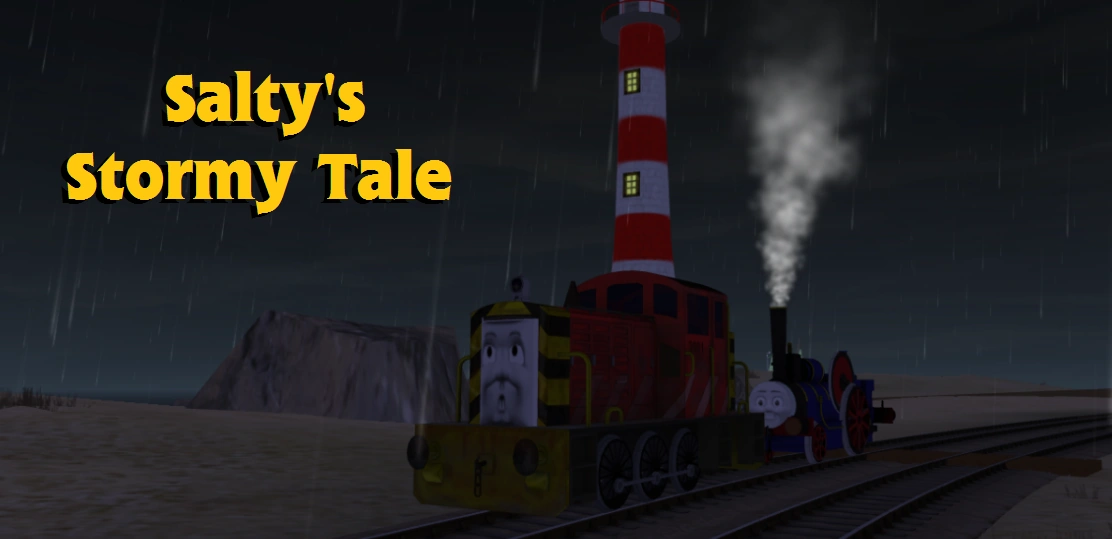 Salty's Stormy Tale | Tales From The Tracks Trainz Series Wikia | Fandom