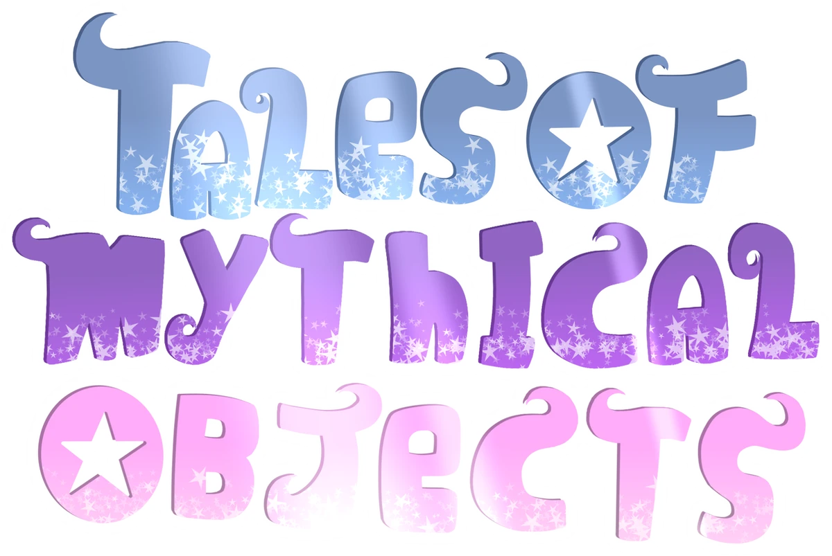 Tales of Mythical Objects | Tales of Mythical Objects Wiki | Fandom