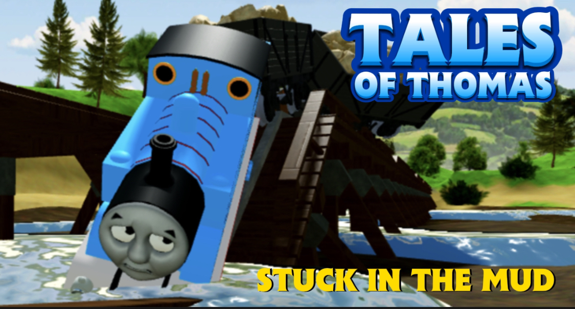 Stuck In The Mud | Tales Of Thomas Wiki | Fandom