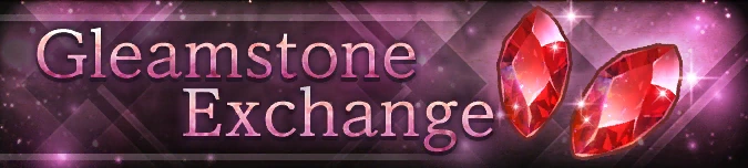 Gleamstone Exchange | Tales of Crestoria Wiki | Fandom