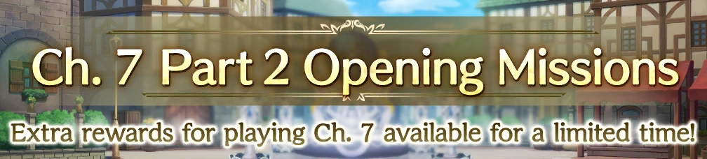 Ch. 7 Part 2 Opening Missions | Tales of Crestoria Wiki | Fandom