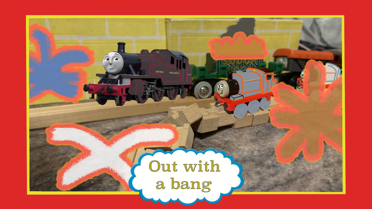 Out With A Bang Railfanno1 Wiki Fandom