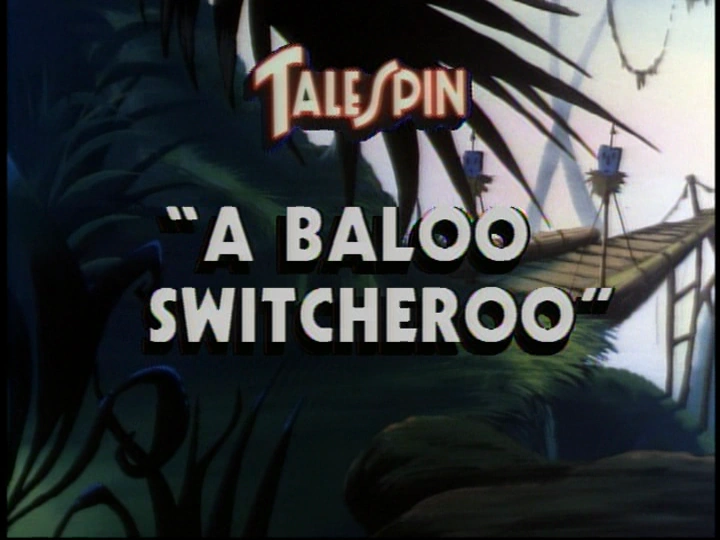 A Baloo Switcheroo | TaleSpin Wiki | Fandom