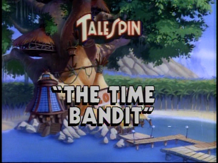 The Time Bandit | TaleSpin Wiki | Fandom
