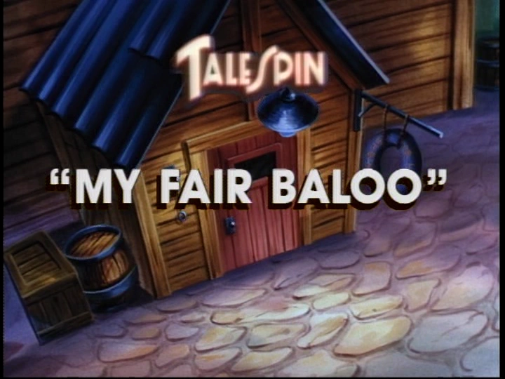 My Fair Baloo | TaleSpin Wiki | Fandom