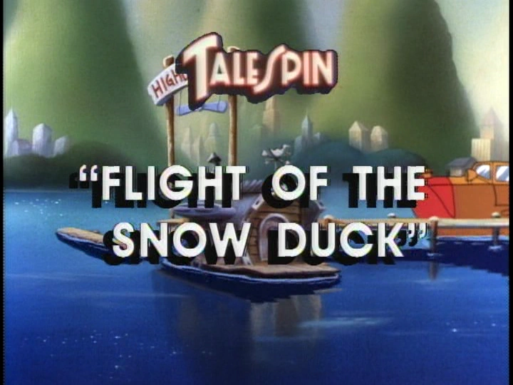 Flight of the Snow Duck | TaleSpin Wiki | Fandom