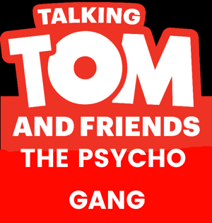 Talking Tom and Friends: The Psycho Gang | Talking Tom and Friends ...