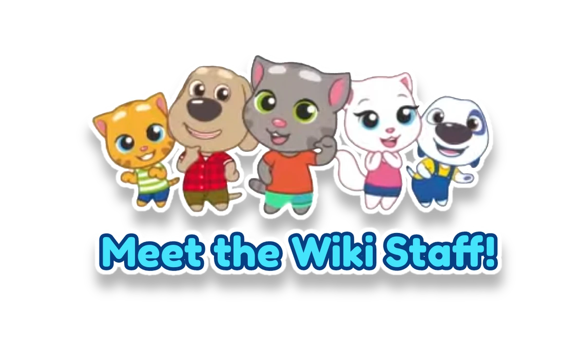 Talking Tom Candy Run Wiki:Staff | Talking Tom Candy Run Wiki | Fandom