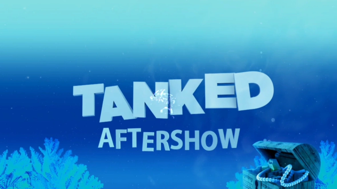 Tanked Aftershow | Tanked Wiki | Fandom