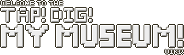 Tap! Dig! My Museum! Wiki | Fandom