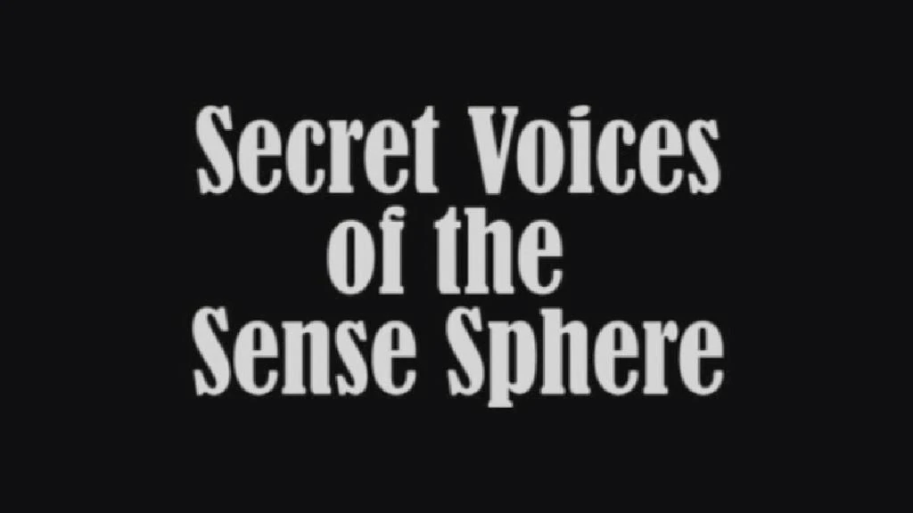 Secret Voices of the Sense Sphere (documentary) | Tardis | Fandom