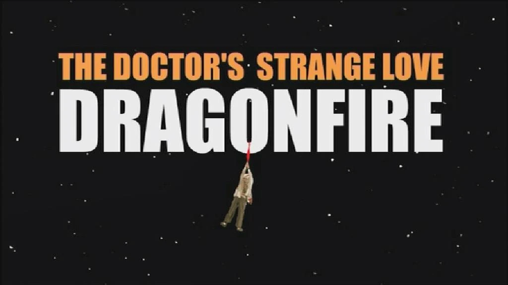 The Doctor's Strange Love: Dragonfire (documentary) | Tardis | Fandom