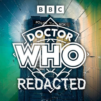 Redacted (audio series) | Tardis | Fandom