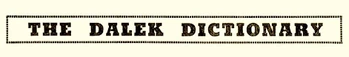 The Dalek Dictionary (feature) | Tardis | Fandom
