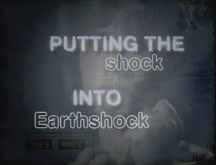 Putting the Shock into Earthshock (documentary) | Tardis | Fandom