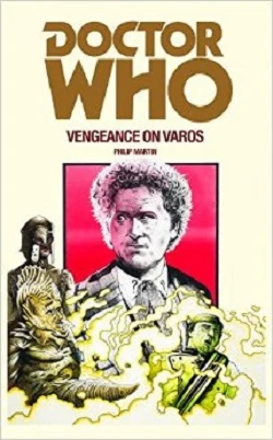 Vengeance on Varos (novelisation) | Tardis | Fandom