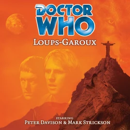Loups-Garoux (audio story) | Tardis | Fandom