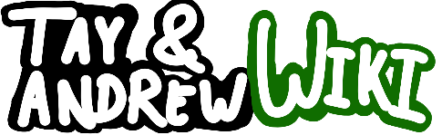 Old Content | Tay & Andrew Wiki | Fandom