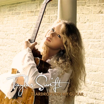 Taylor Swift Teardrops On My Guitar Album Cover
