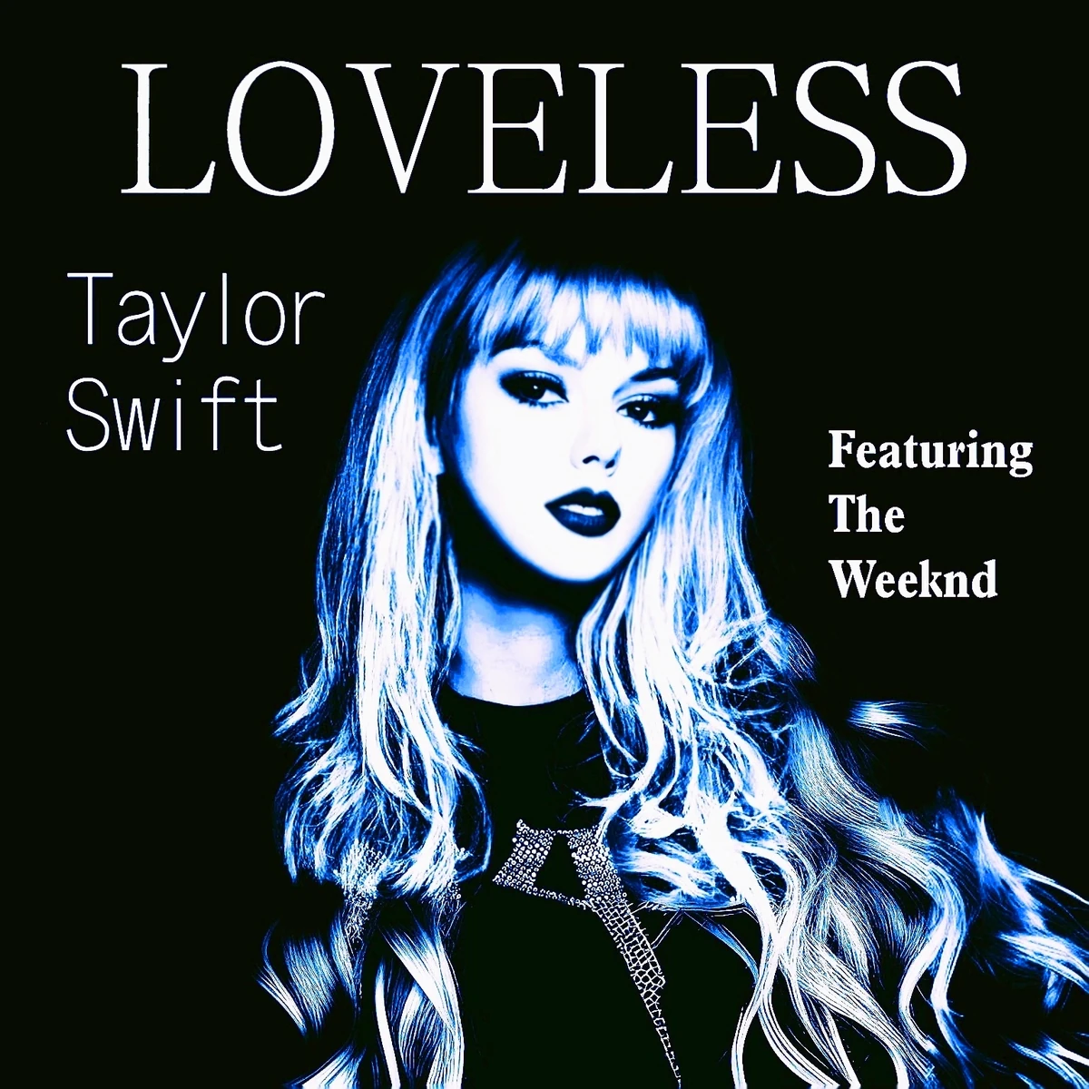 Loveless | Taylor Swift Fanon Wiki | Fandom