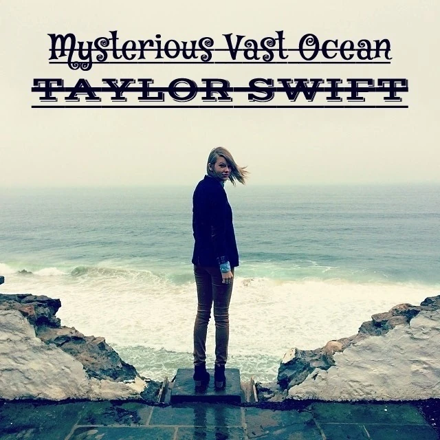 Mysterious Vast Ocean | Taylor Swift Fanon Wiki | Fandom