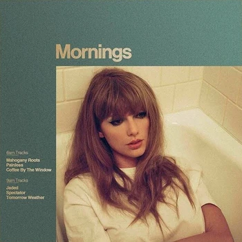 Mornings | Taylor Swift Fanon Wiki | Fandom