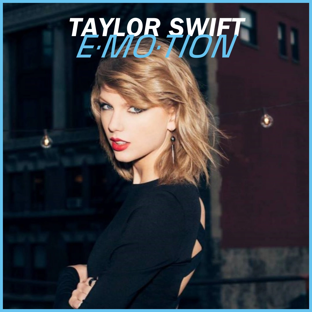 Emotion | Taylor Swift Fanon Wiki | Fandom