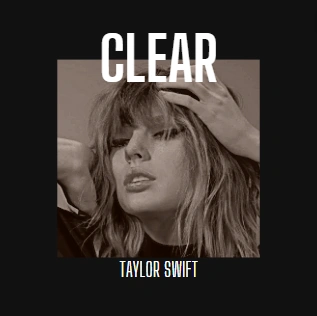 Clear | Taylor Swift Fanon Wiki | Fandom