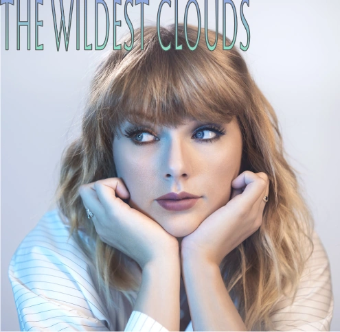 The Wildest Clouds | Taylor Swift Fanon Wiki | Fandom