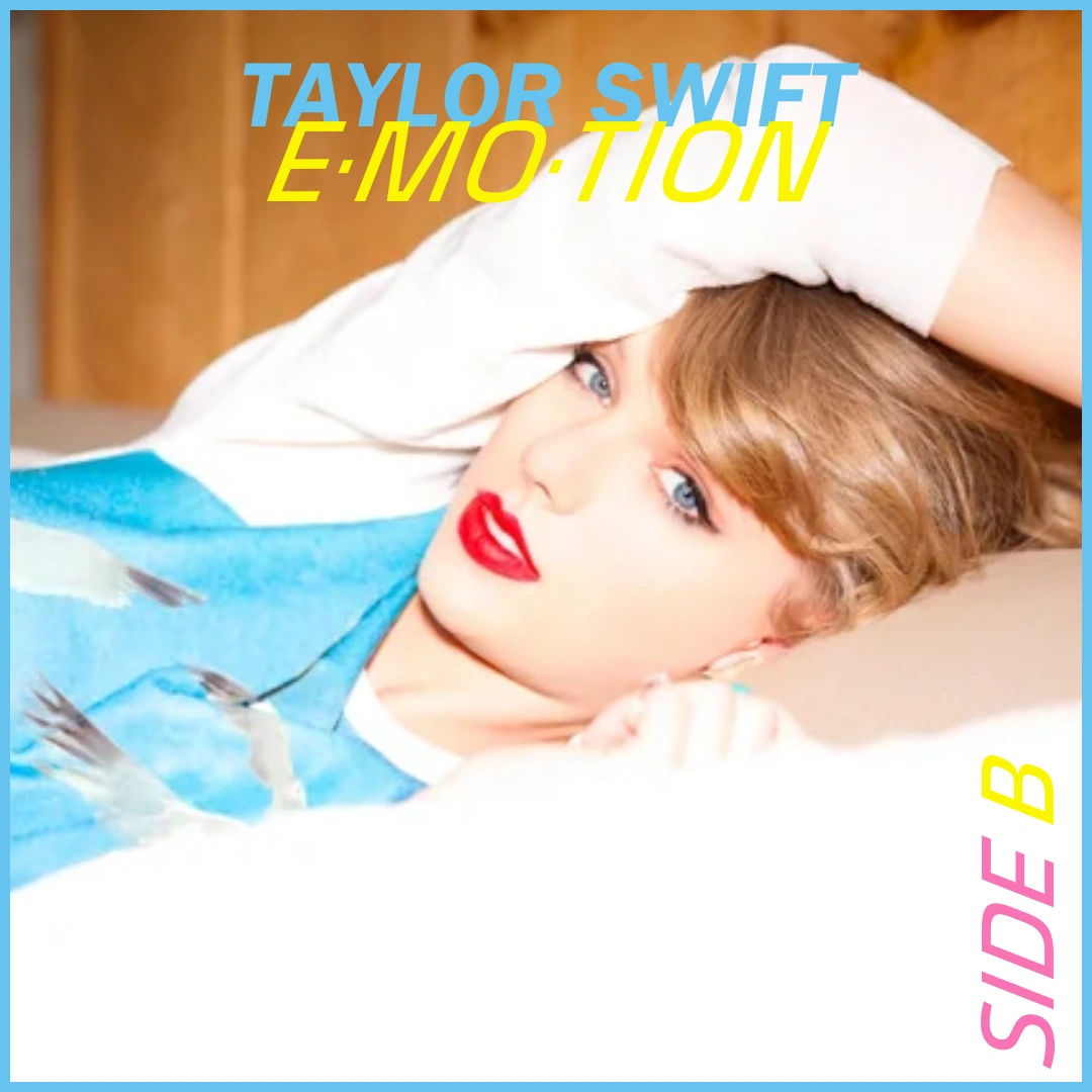 Emotion Side B | Taylor Swift Fanon Wiki | Fandom