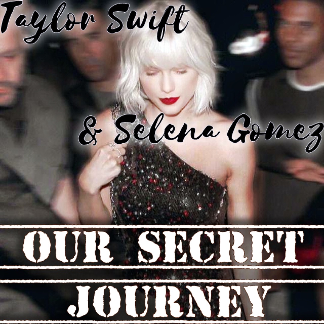 Our Secret Journey | Taylor Swift Fanon Wiki | Fandom