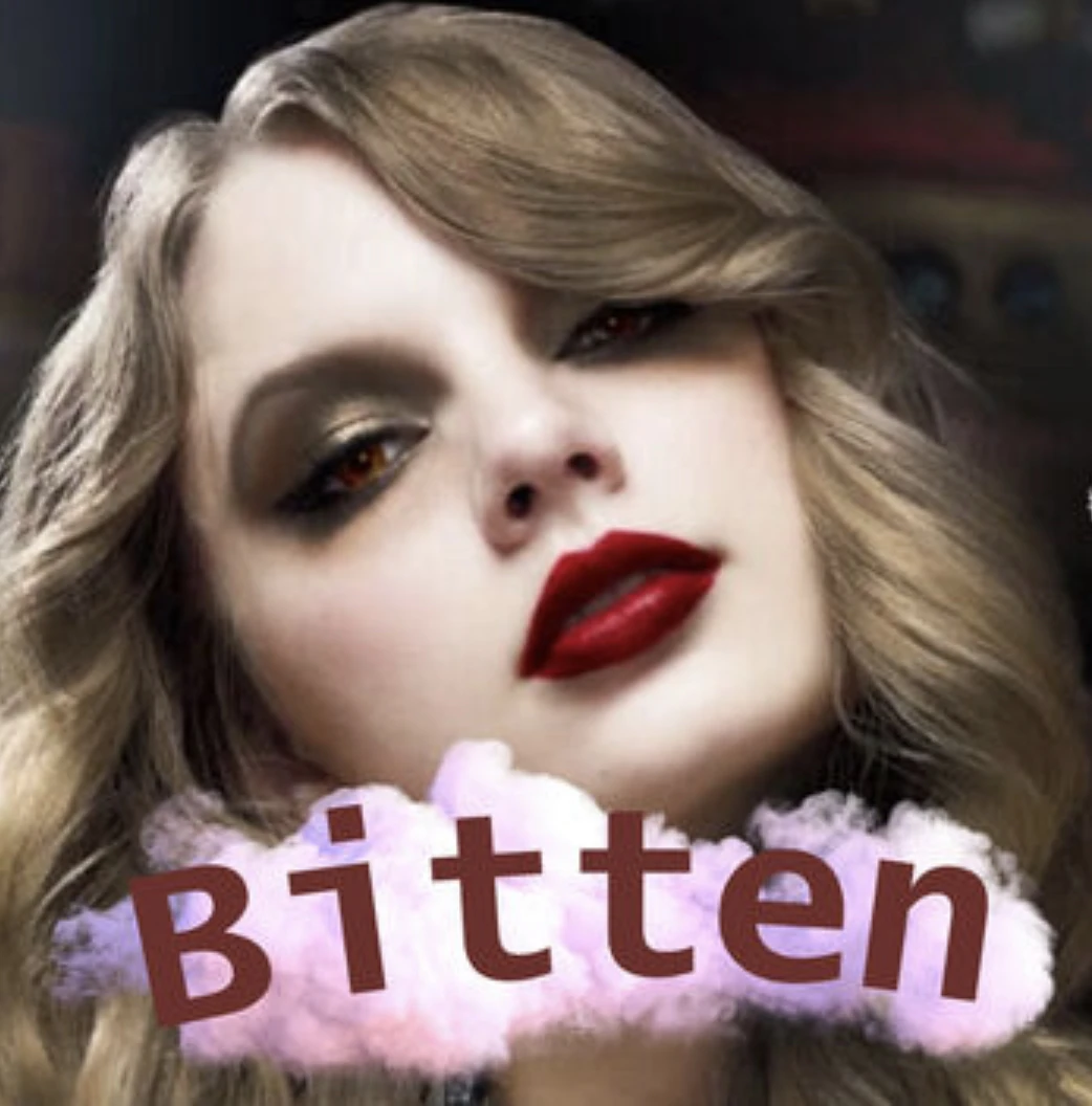 Bitten | Taylor Swift Fanon Wiki | Fandom