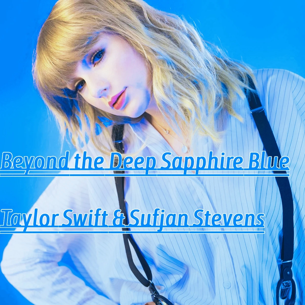 Beyond the Deep Sapphire Blue | Taylor Swift Fanon Wiki | Fandom