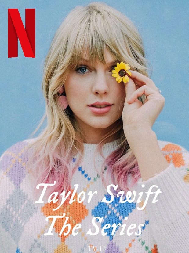 Taylor Swift: The Series | Taylor Swift Fanon Wiki | Fandom