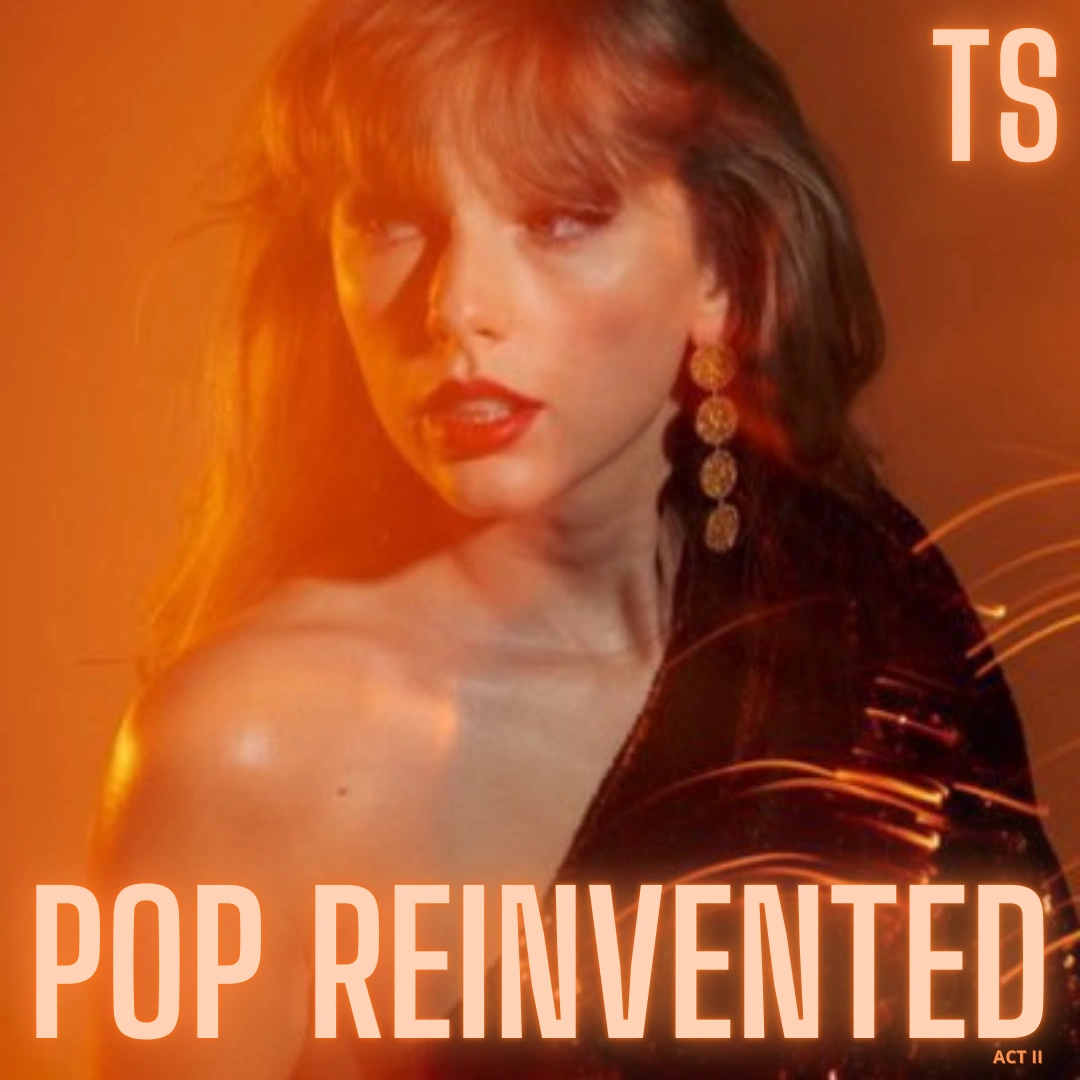 POP REINVENTED (act II) | Taylor Swift Fanon Wiki | Fandom
