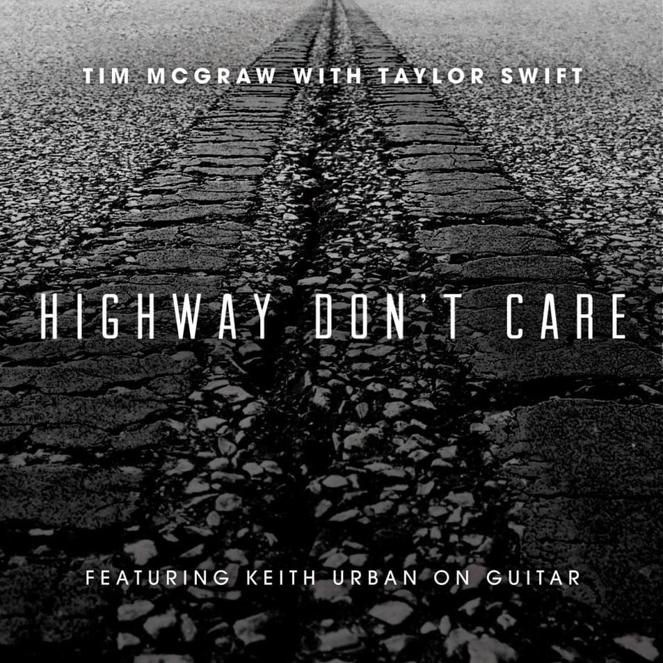 Highway Don't Care | Taylor Swift Wiki | Fandom Highway Don't Care | Taylor Swift Wiki | Fandom